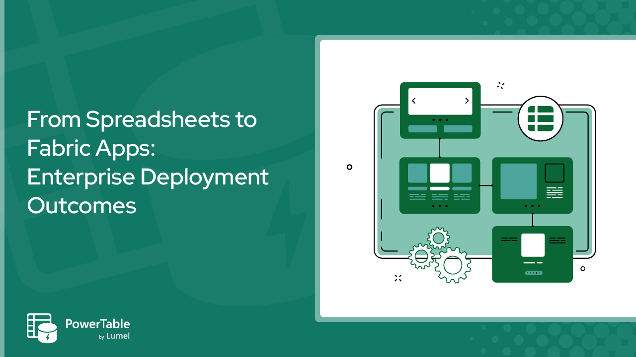 From Spreadsheets to Fabric Apps with PowerTable